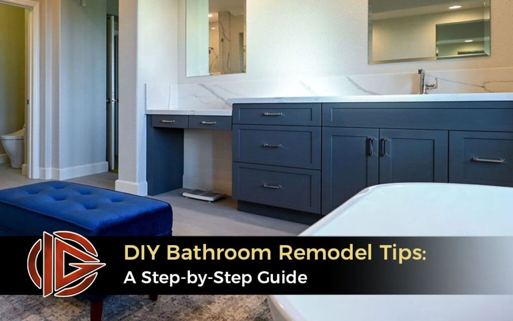 Step-by-Step DIY Bathroom Remodel Tips