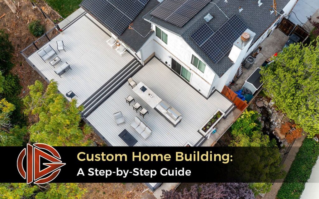Your Guide to Custom Home Building in California