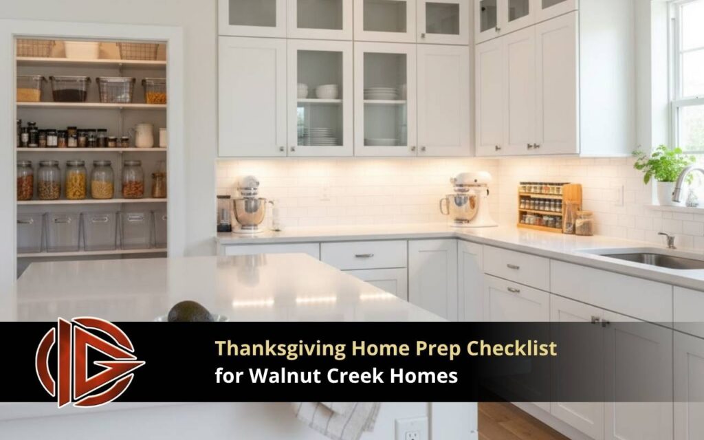 Thanksgiving Home Prep Checklist: Walnut Creek Guide